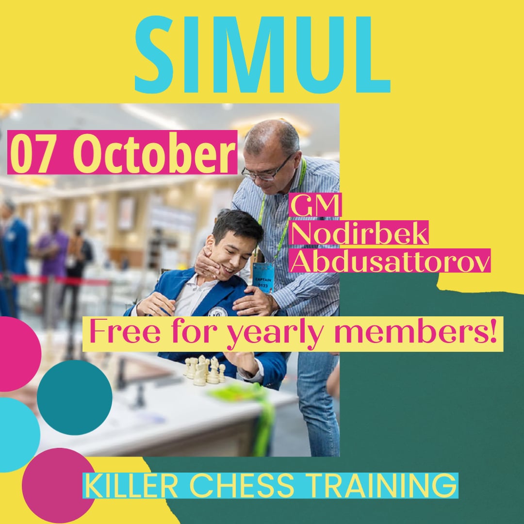 Simul with GM Nodirbek Abdusattorov - Killer Chess Training